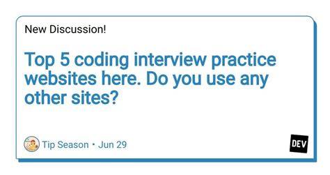 Top 5 Coding Interview Practice Websites Here Do You Use Any Other