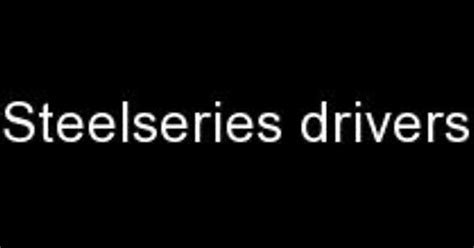 Steelseries Drivers Album On Imgur