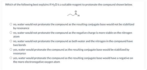Solved Which Of The Following Best Explains If H2o Is A