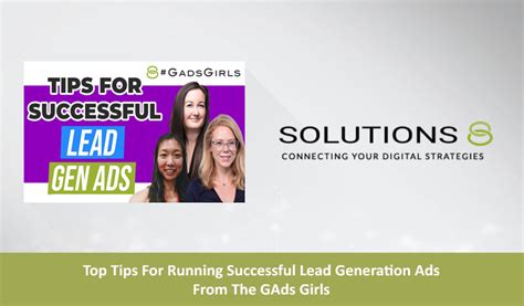 Top Tips For Running Successful Lead Generation Ads