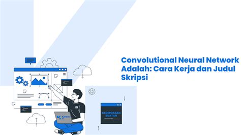 Convolutional Neural Network Adalah Cara Kerja Dan Judul Skripsi