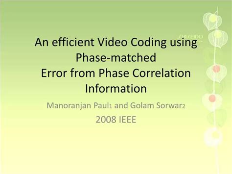 Ppt An Efficient Video Coding Using Phase Matched Error From Phase