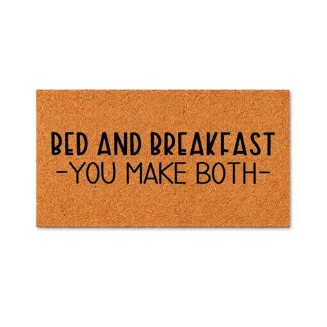 Bed And Breakfast You Make Both Brown Coir Pvc Outdoor Doormat
