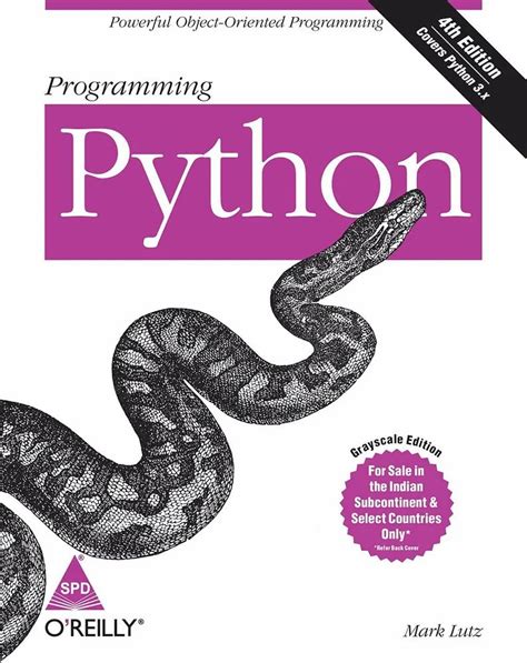 Programming Python Powerful Object Oriented Programming Covers Python 3x 4th Edition Books