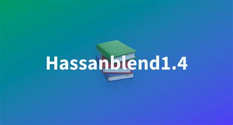 Hassanblend14 A Hugging Face Space By Akhaliq