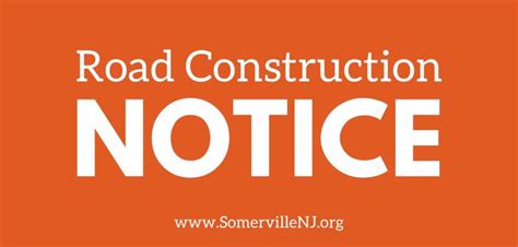 Road Construction October 6 To October 10 Somerville Nj