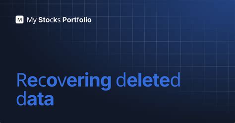 Recovering Deleted Data My Stocks Portfolio