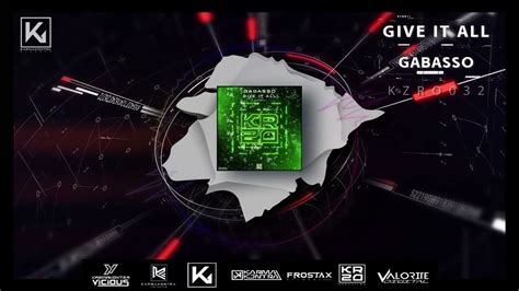 Gabasso Give It All Karmazer0 Release Youtube