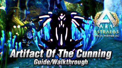 Ark Survival Ascended Artifact Of The Cunning Cave Guide Astraeos