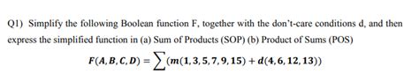 Solved Q1 Simplify The Following Boolean Function F