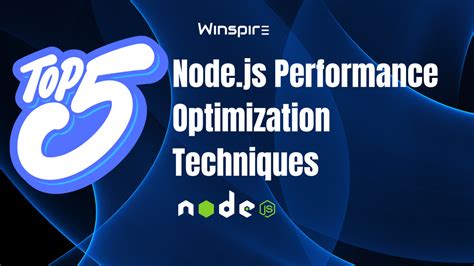 Top 5 Nodejs Performance Optimization Techniques