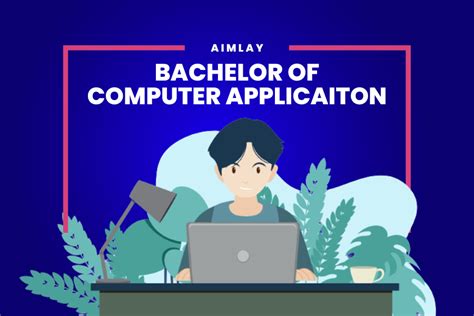 Everything About Bachelor Of Computer Application Bca By Aimlay Apr 2023 Medium
