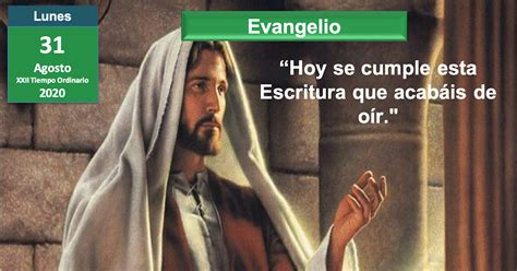 Evangelio Hoy Lecturas Del La Misa Del 31 De Agosto De 2020 Y Pequeña