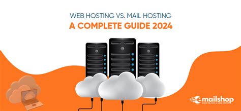 web hosting vs mail hosting a complete guide 2024