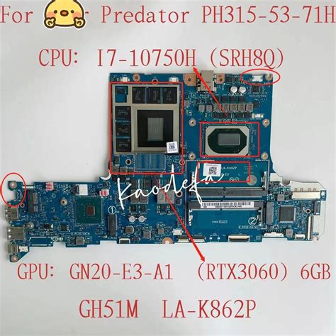 For Acer Predator Ph315 53 71hn Laptop Motherboard Cpu I7 10750h Srh8q Gpu Gn20 E3 A1 Rtx3060