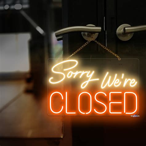 Close Neon Sign Sorry Were Closed Neon Sign Close Business Etsy