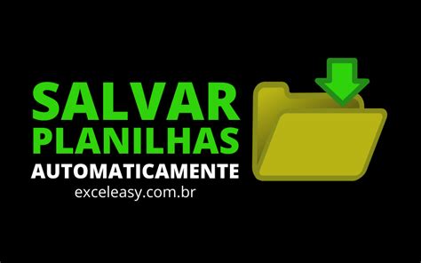 Como Salvar Planilhas Automaticamente No Excel Excel Easy