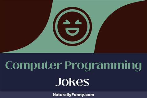 322 Computer Programming Jokes That Decode Into Hilarity Naturally Funny