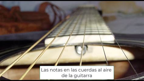 Las Notas En La Guitarra Cuerdas Al Aire Youtube
