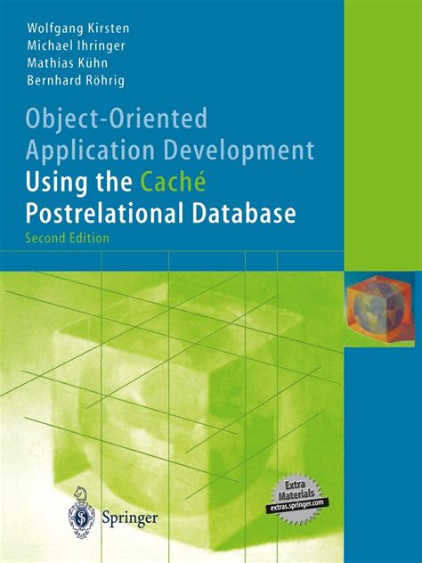 Object Oriented Application Development Using The Caché Postrelational