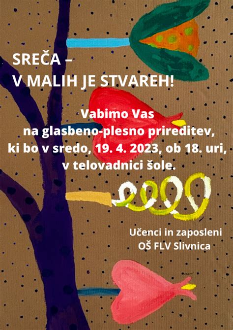 Vabilo Sreča V Malih Je Stvareh OŠ Franca LeŠnika Vuka