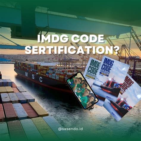 Mengapa Sertifikasi Imdg Code Wajib Untuk Profesional Maritim Pt