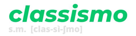 Classismo Definizione E Significato Sul Dizionario Italiano