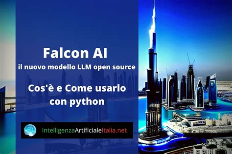 Falcon Ai Il Modello Llm Open Source Cosè E Come Usarlo