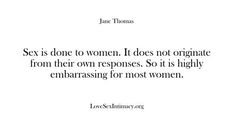 Sex Is Done To Women It Does Not Originate From Their Own