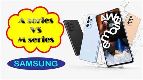 Difference Between Samsung A Series And M Series Phones