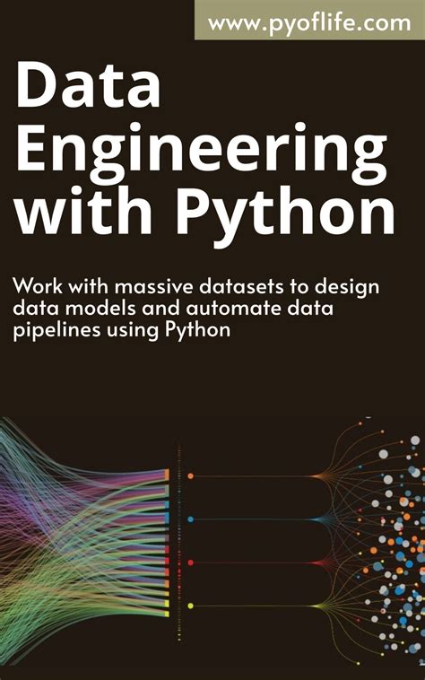 Data Engineering With Python Harnessing The Power Of Big Data