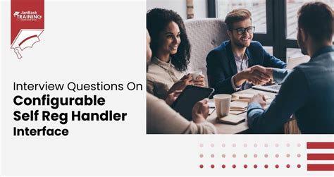 Interview Questions On Configurable Self Reg Handler Interface