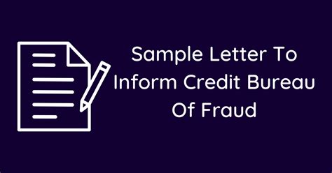 Sample Letter To Inform Credit Bureau Of Fraud