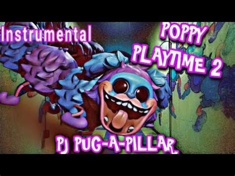 Poppy Playtime Song Chapter 2 Instrumental Pj Pug A Pillar By