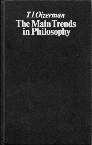 The Main Trends In Philosophy Teodor Oizerman Free Download Borrow