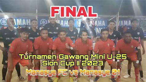 Final Gawang Mini U 25 Sion Cup Ii 2023 Dicky Oke Youtube