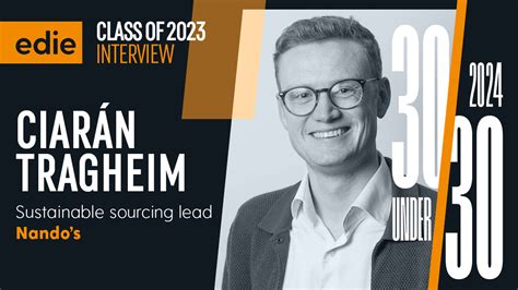 Meet Edies 30 Under 30 Class Of 2023 Ciarán Tragheim Nandos Edie