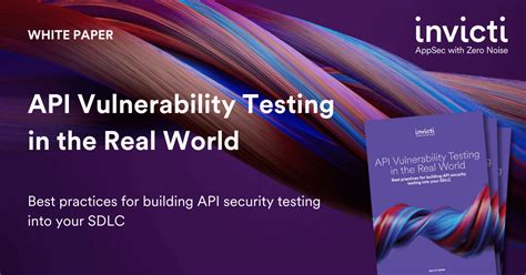 Api Vulnerability Testing In The Real World