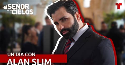 Alan Slim Cuenta Cómo Son Los Besos En El Señor De Los Cielos 9