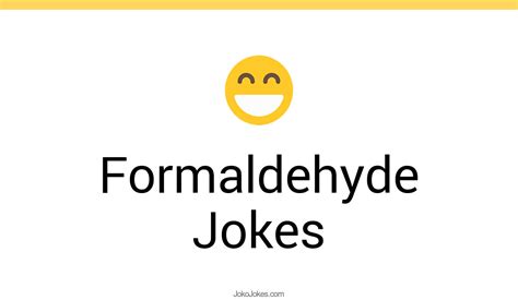 6 Formaldehyde Jokes And Funny Puns Jokojokes