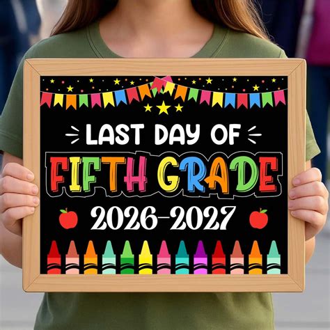 Printable Last Day Of 5th Grade Sign Class Of 2026 2027 Svg Digital