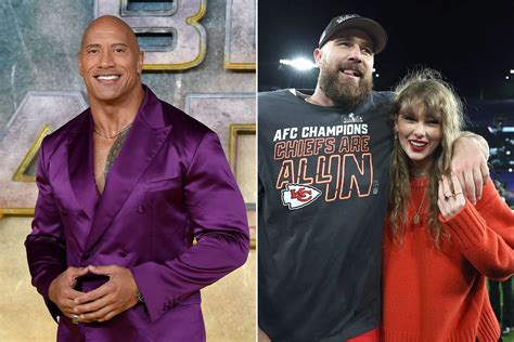 Dwayne Johnson On Taylor Swift And Travis Kelce Dating ‘i Love It