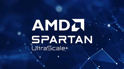 Amd Launches Spartan Ultrascale Fpga Into Full Production