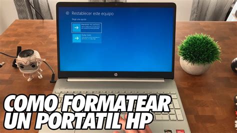 Guía Completa Cómo Formatear Una Laptop Hp 15 De Manera Sencilla Y