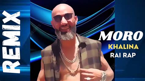 Moro Khalina Rai Rap Remix By Zinabeats Youtube