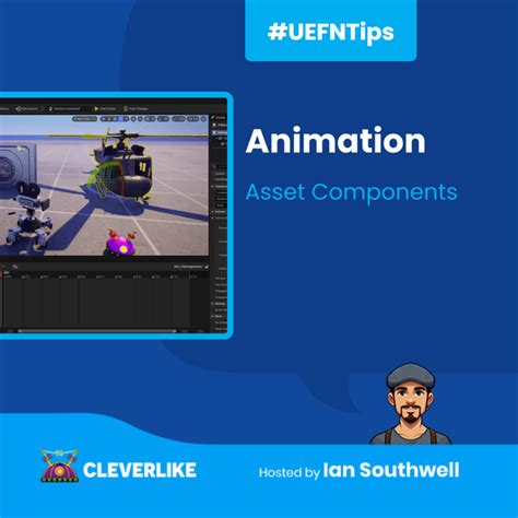 Animation Asset Components Community Tutorial