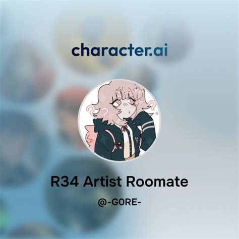 Chat With R34 Artist Roomate Characterai Ai Chat Reimaginedyour