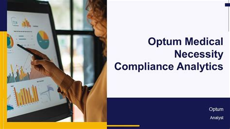 Optum Medical Necessity Compliance Analytics Ppt Graphics Acp Ppt Presentation