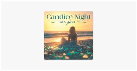 ‎sea Glass Album By Candice Night Apple Music