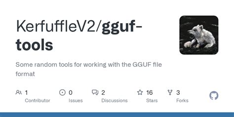 Github Kerfufflev2gguf Tools Some Random Tools For Working With The Gguf File Format